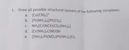 Solved Draw All Possible Structural Isomers Of The Following Chegg