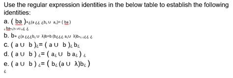 solved use the regular expression identities in the below