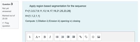 Solved Apply Region Based Segmentation For The Sequence