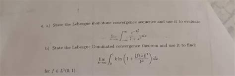 A State The Lebesgue Monotone Convergence Sequence And Use It To Evaluat