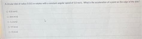 Solved A Circular Disk Of Radius M Rotates With A Chegg