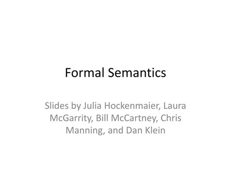 Ppt Formal Semantics Powerpoint Presentation Free Download Id 4115142