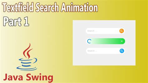 java swing textfield search animation part 1 youtube