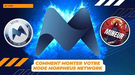 Morpheus Network Monter Un Node Facilement Sur Linux Windows Ou Mac