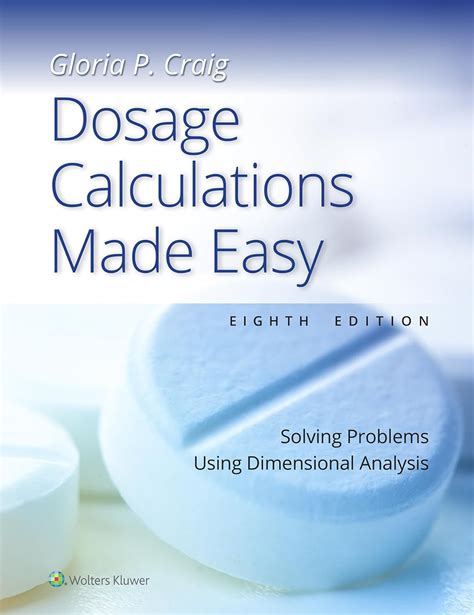 Buy Dosage Calculations Made Easy Solving Problems Using Dimensional Analysis Book Online At