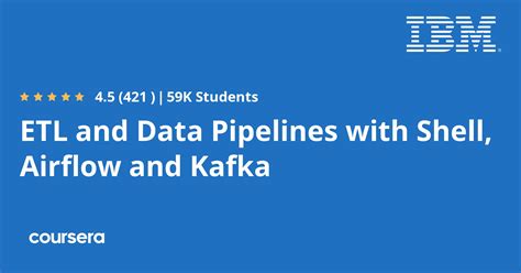 Etl And Data Pipelines With Shell Airflow And Kafka Coursera