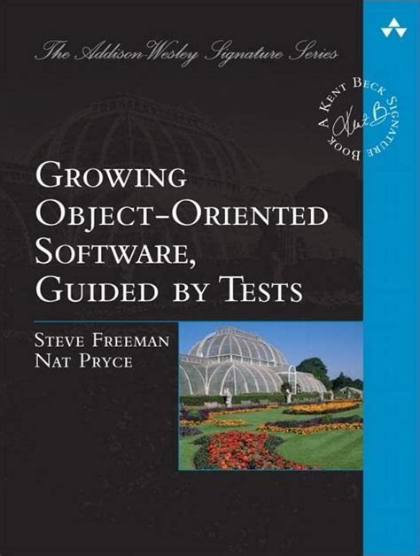 Growing Object Oriented Software Guided By Tests Book Summary