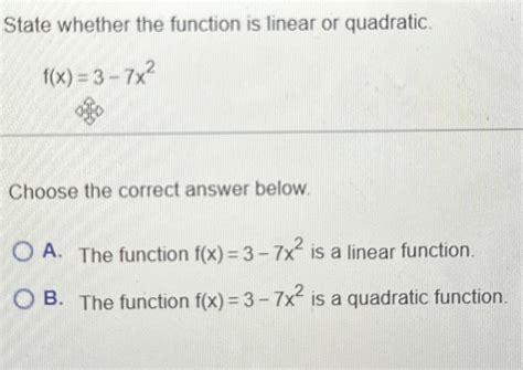 Solved State Whether The Function Is Linear Or