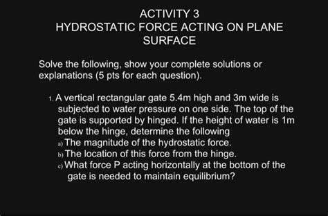 Solved Activity 3 Hydrostatic Force Acting On Plane Surface