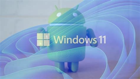 Microsoft Roadmap Reveals Android 13 Will Bring These Features To Windows 11 HotHardware
