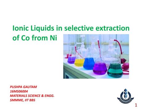 Ionic Liquids In Selective Extraction Of Co From Ni Pptx