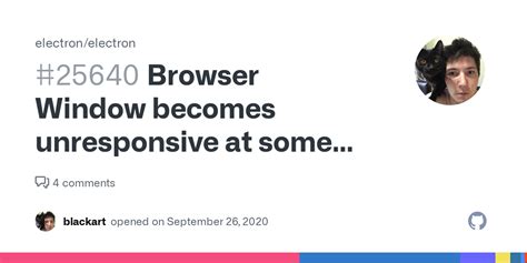 Browser Window Becomes Unresponsive At Some Moment Issue Electron Electron GitHub