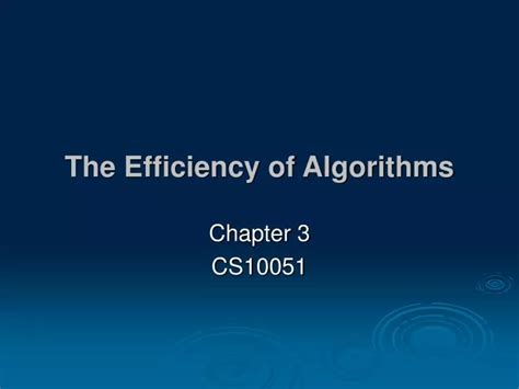 PPT The Efficiency Of Algorithms PowerPoint Presentation Free Download ID 517440