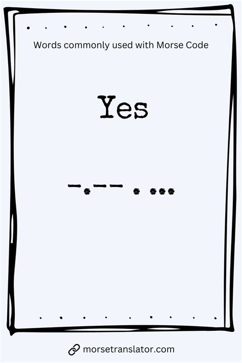 Yes In Morse Code Morse Code Words Words Coding
