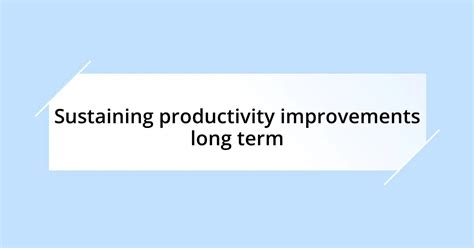 How I Improved Productivity Through Automation Uk
