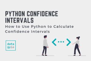 How To Use Python To Calculate Confidence Intervals Methods Datagy