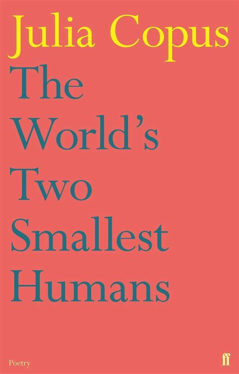 The Worlds Two Smallest Humans By Julia Copus Paperback 9780571284573 Buy Online At The Nile