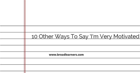 10 Other Ways to Say 'I'm Very Motivated' - Alternative Phrases ...