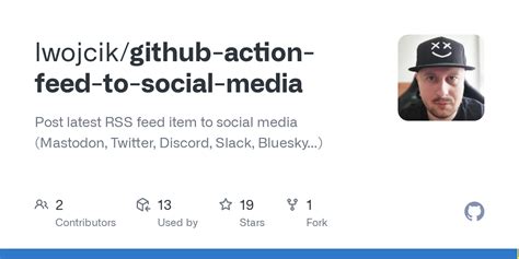 Github Lwojcik Github Action Feed To Social Media Post Latest Rss Feed Item To Social Media