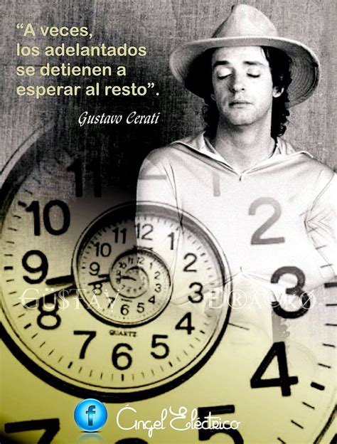 Gustavo Cerati Quotes