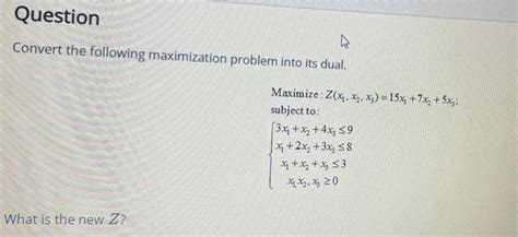 Solved Question Do Convert The Following Maximization