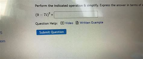 Solved Perform The Indicated Operation And Simplify Express