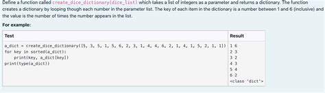 Solved Define A Function Called Create Dice Dictionary Chegg