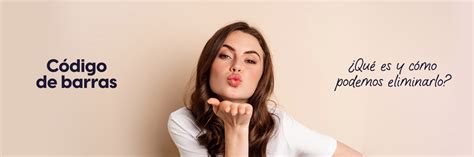 Código de barras qué es y cómo podemos eliminarlo Dra Pilar Roca