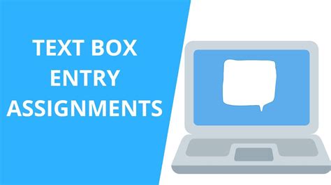Text Box Entry Assignments Youtube