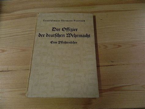 Der Offizier Der Deutschen Wehrmacht Eine Pflichtenlehre Von Foertsch Hermann 1942 7