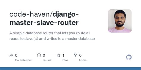 GitHub Code Haven Django Master Slave Router A Simple Database Router That Lets You Route All