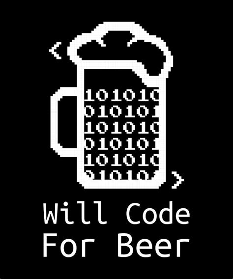 Will Code For Beer Funny Programming Digital Art By Qwerty Designs