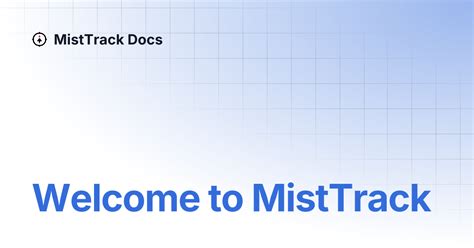 Welcome To Misttrack Misttrack Docs