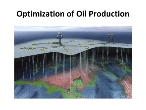 Ppt Optimization Of Oil Production Powerpoint Presentation Free Download Id2366527
