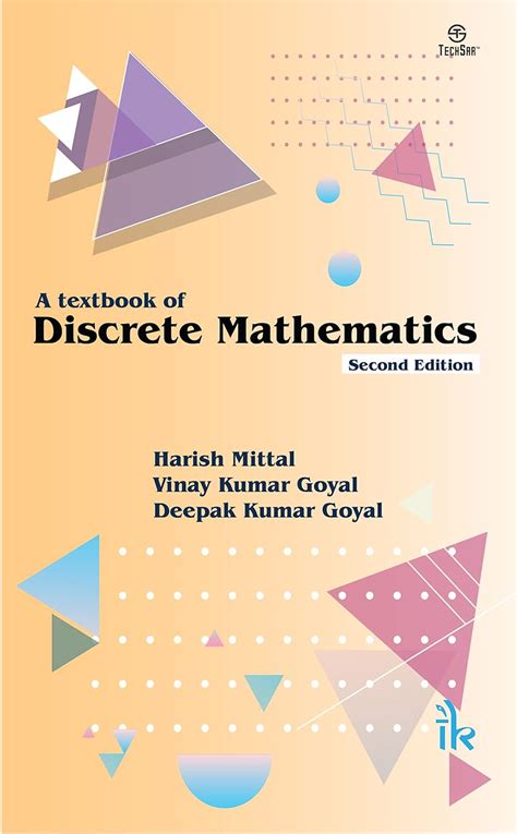 A Textbook Of Discrete Mathematics Mittal Harish Goyal Vinay Kumar Goyal Deepak Kumar