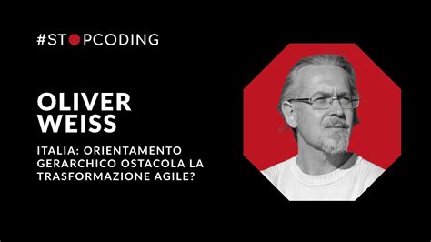 Stopcoding Italia Orientamento Gerarchico Ostacola La Trasformazione
