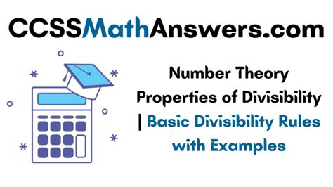 Number Theory Properties Of Divisibility Basic Divisibility Rules With Examples Ccss Math Number Theory Properties Of Divisibility Basic Divisibility Rules With Examples Ccss Math