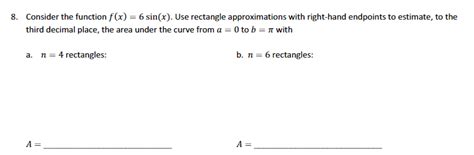 Solved Consider The Function F X 6sin X ﻿use Rectangle