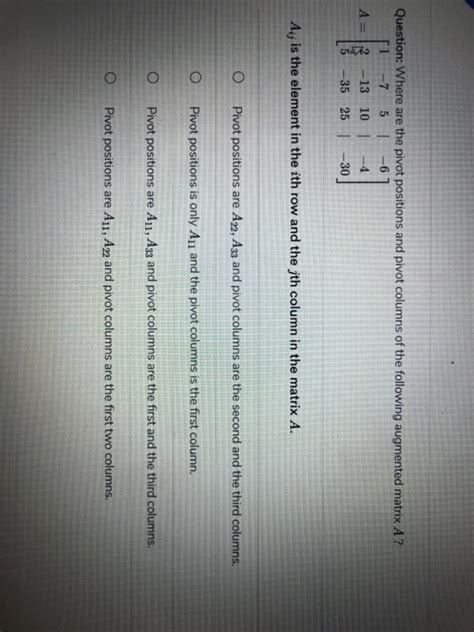 Solved Question Where Are The Pivot Positions And Pivot Chegg