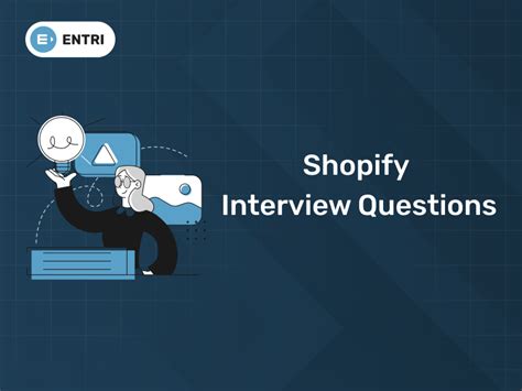 Shopify Interview Questions Entri Blog