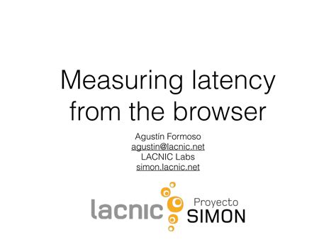 Measuring Latency From The Browser Ppt