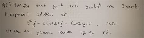 Solved Q Verify That Y T And Y Te T Are Linearly Chegg Com