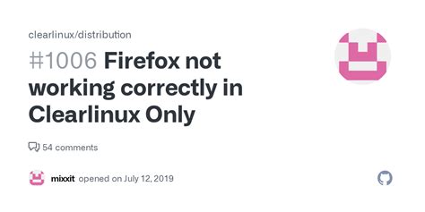 Firefox Not Working Correctly In Clearlinux Only · Issue 1006