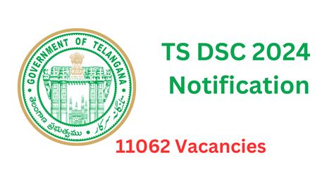 Ts Dsc 2024 Notification Released To Fill 11062 Teacher Posts Eligibility Exam Date Sarkari