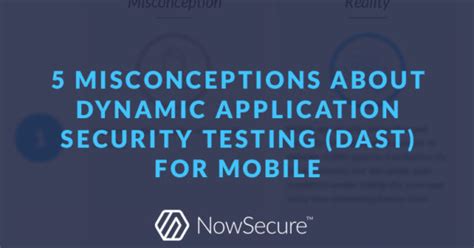 5 Misconceptions About Dynamic Application Security Testing Dast For
