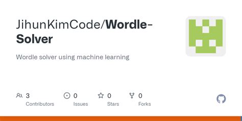 Github Jihunkimcodewordle Solver Wordle Solver Using Machine Learning