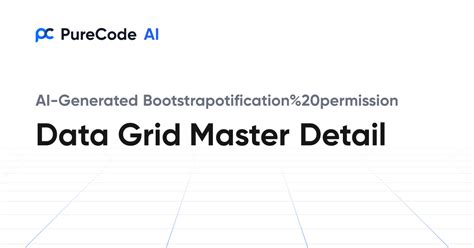 Build Great Bootstrapotification20permission Data Grid Master Detail