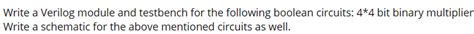 Solved Write A Verilog Module And Testbench For The