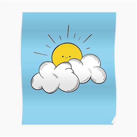 Happy Little Sunshine Smiling From Behind The Clounds Poster For Sale By Csaron92 Redbubble