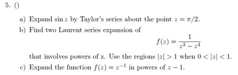 solved a expand sin z by taylors series about the point z
